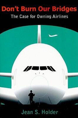 【预售】Don't Burn Our Bridges: The Case for Owning