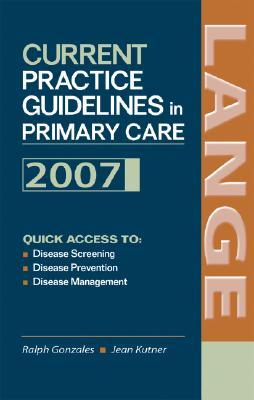 【预售】CURRENT PRACTICE GUIDELINES IN PRIMARY CARE: 2007
