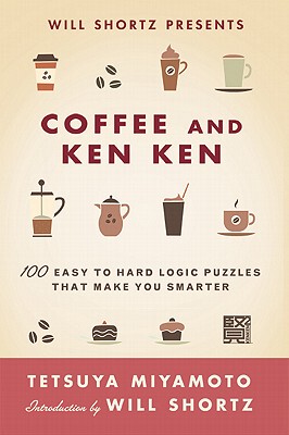 【预售】Will Shortz Presents Coffee and Kenken: 100 Easy to