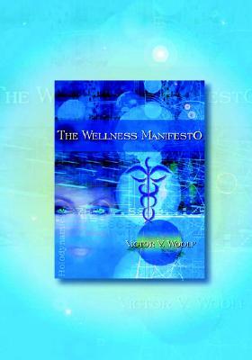 【预售】The Wellness Manifesto: 95 Treatises on Holodynamic