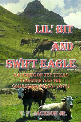 【预售】Lil' Bit and Swift Eagle: Ranching on the Texas