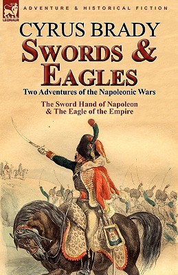 【预售】Swords and Eagles: Two Adventures of the Napoleonic