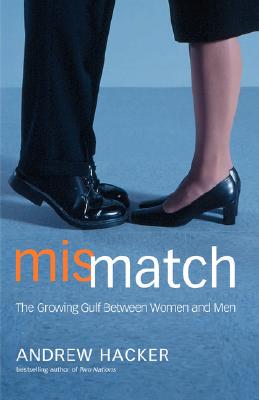 【预售】Mismatch: The Growing Gulf Between Women and Men