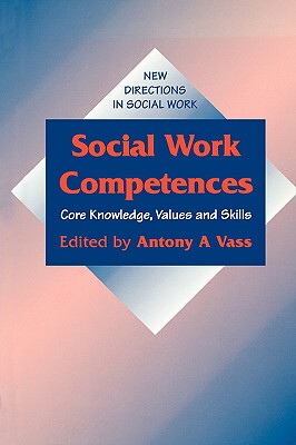 【预售】Social Work Competences: Core Knowledge, Values and