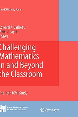 【预售】Challenging Mathematics in and Beyond the Classroom: