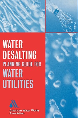 【预售】Water Desalting Planning Guide For Water Utilities
