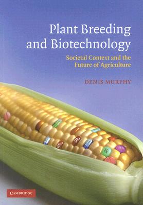 【预售】Plant Breeding and Biotechnology: Societal Context