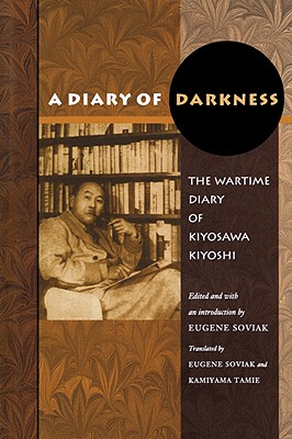 【预售】A Diary of Darkness: The Wartime Diary of Kiyosawa