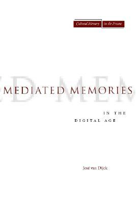 【预售】Mediated Memories in the Digital Age