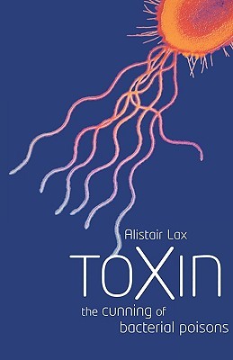 【预售】Toxin: The Cunning of Bacterial Poisons