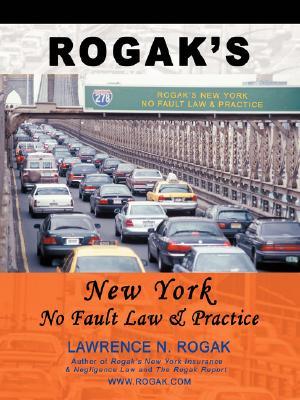 【预售】Rogak's New York No Fault Law & Practice