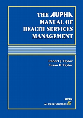 【预售】Aupha Manual of Health Services Management
