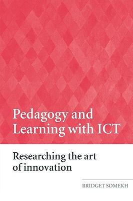 【预售】Pedagogy and Learning with Ict: Researching the Art