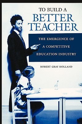 【预售】To Build a Better Teacher: The Emergence of a