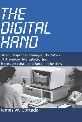 【预售】The Digital Hand: How Computers Changed the Work of