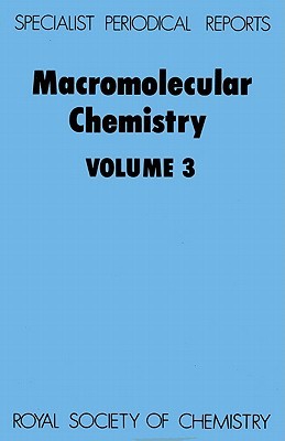 【预售】Macromolecular Chemistry: Volume 3