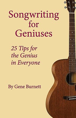 【预售】Songwriting for Geniuses: 25 Tips for the Genius in