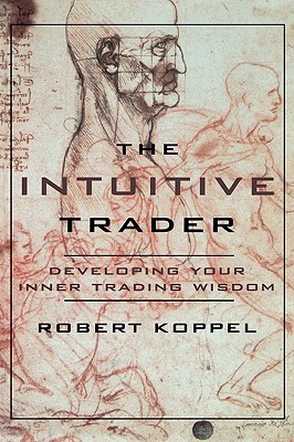 【预售】The Intuitive Trader: Developing Your Inner Trading