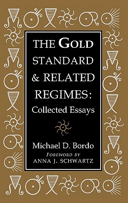 【预售】The Gold Standard and Related Regimes: Collected