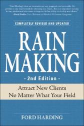 【预订】Rainmaking: Attract New Clients No Matter What Your