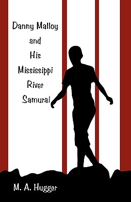 【预售】Danny Malloy and His Mississippi River Samurai