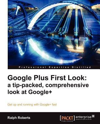 【预售】Google Plus First Look: A Tip-Packed, Comprehensive