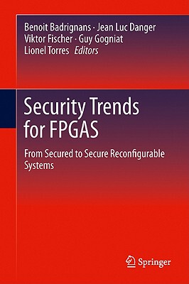 【预售】Security Trends for FPGAS: From Secured to Secure