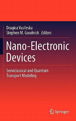 【预售】Nano-Electronic Devices: Semiclassical and Quantum