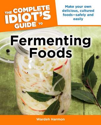 【预售】The Complete Idiot's Guide to Fermenting Foods
