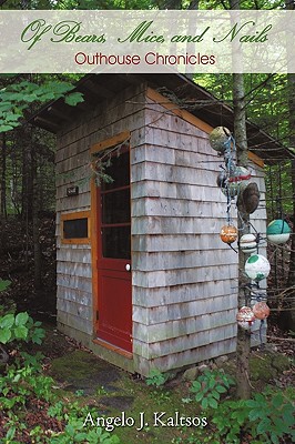 【预售】Of Bears, Mice, and Nails: Outhouse Chronicles