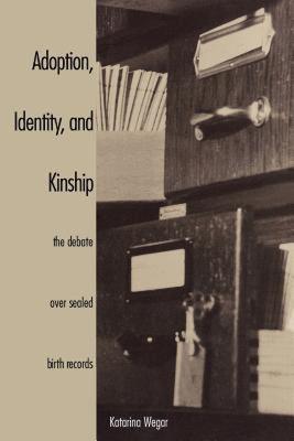 【预售】Adoption, Identity, and Kinship: The Debate Over