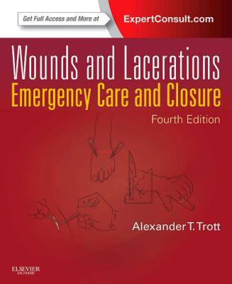 【预售】Wounds and Lacerations: Emergency Care and Closure