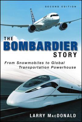 【预售】The Bombardier Story: From Snowmobiles to Global