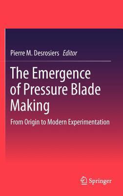 【预售】The Emergence of Pressure Blade Making: From Origin