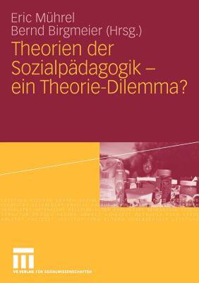 【预售】Theorien Der Sozialpadagogik - Ein Theorie-Dilemma?