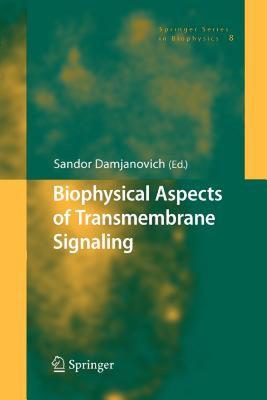 【预售】Biophysical Aspects of Transmembrane Signaling