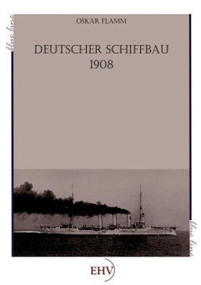 【预售】Deutscher Schiffbau 1908