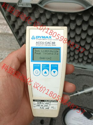 辐射检测仪DYMAX ACCU-CAL-50 ，成色看图，功