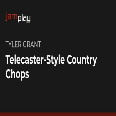 JamPlay Telecaster Style Country Chops Tyler Grant 乡村吉他