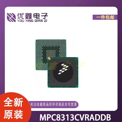 全新原装 MPC8313CVRADDB 封装TEPBGA-516 微控制器芯片