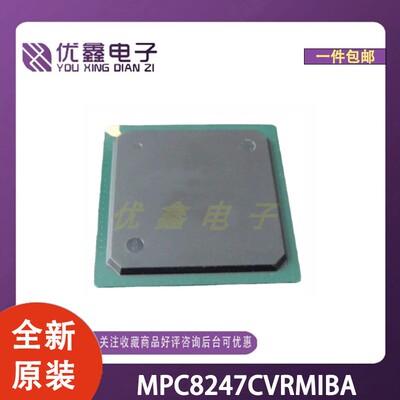 全新原装 MPC8247CVRMIBA 封装PBGA-516 微控制器芯片