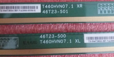 原装边板 T460HVN07.1 XR/XL 46T23-S01/46T23-S00一对价1