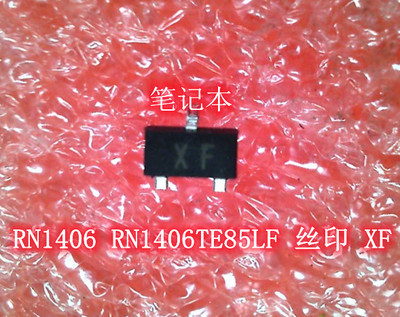 RN1406 RN1406TE85LF 丝印 XF SOT23-3脚  新的  