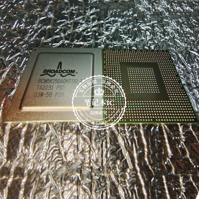 原装正品 BCM56150A0IFSBLG BCM56150A0KFSBLG AOKFSBLG BGA芯片