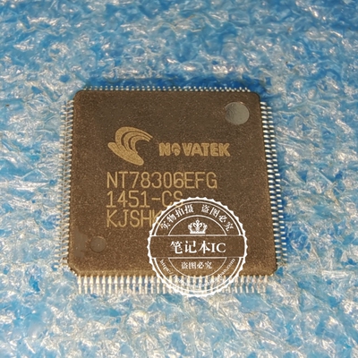 NT78306EFG   NT78306EF   QFP封装 新的 一个起拍
