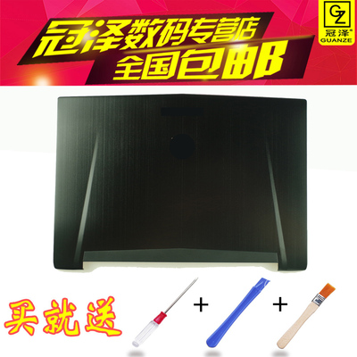适用于 MSI微星MS-1781A MS-1781 GT72 GT72S/VR笔记本A壳B壳C壳