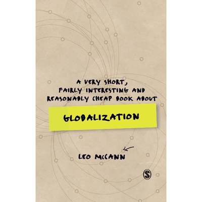 按需印刷A Very Short, Fairly Interesting and Reasonably Cheap Book about Globalization[9781473919105]