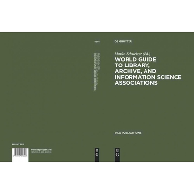 按需印刷不退不换DGYT World Guide to Library, Archive, and Information Science Associations[9783598218408]