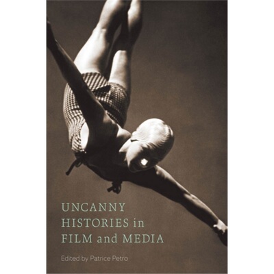 预订不退不换Uncanny Histories in Film and Media[9781978829947]