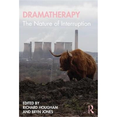 按需印刷不退不换Dramatherapy:The Nature of Interruption[9780367487577]